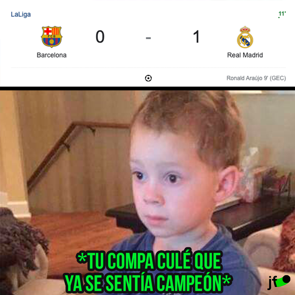 El Clásico es culé, y los memes se burlaron del Real Madrid - JuanFutbol